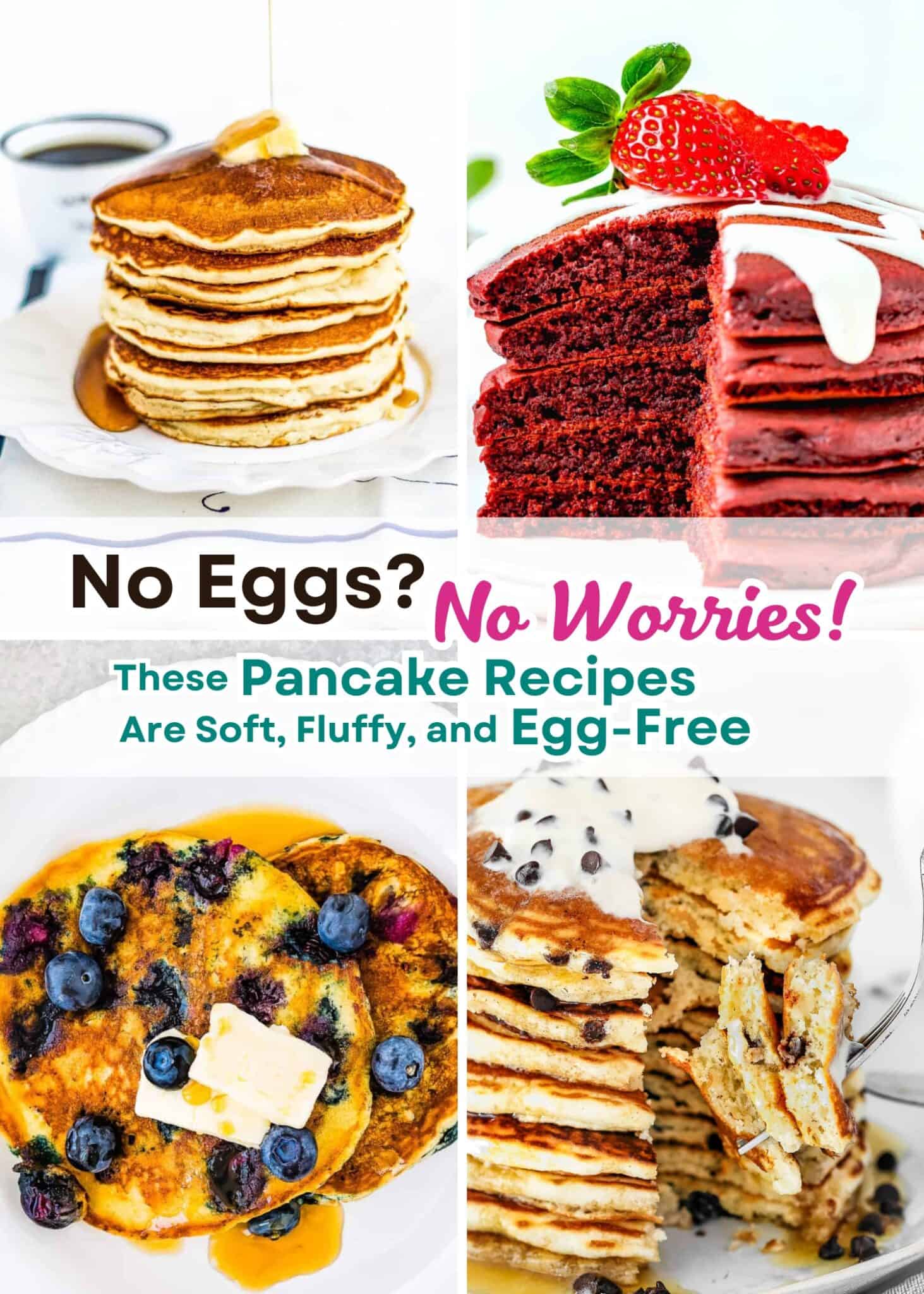 No Eggs? No Worries! These Pancake Recipes Are Soft, Fluffy, and Egg-Free